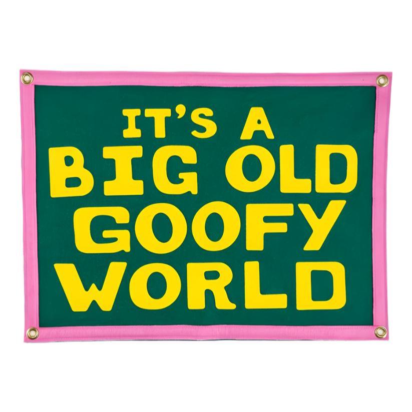 It's A Big Old Goofy World Camp Flag | Tigertree